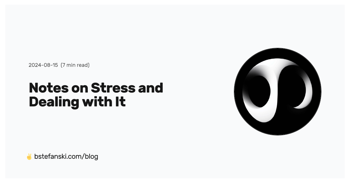 Notes on Stress and Dealing with It